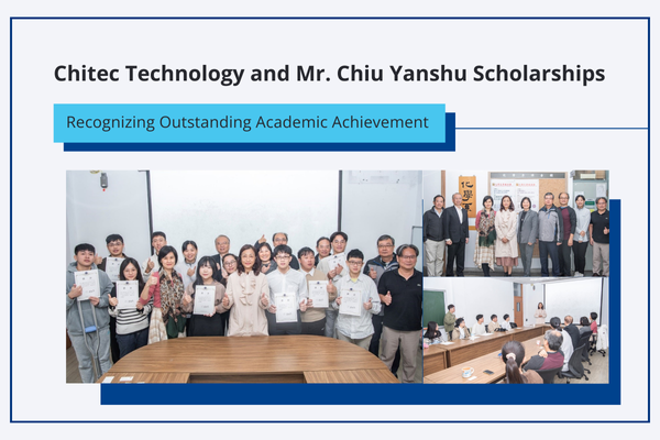 Chitec Technology and Mr. Chiu Yanshu Scholarships: Recognizing ...